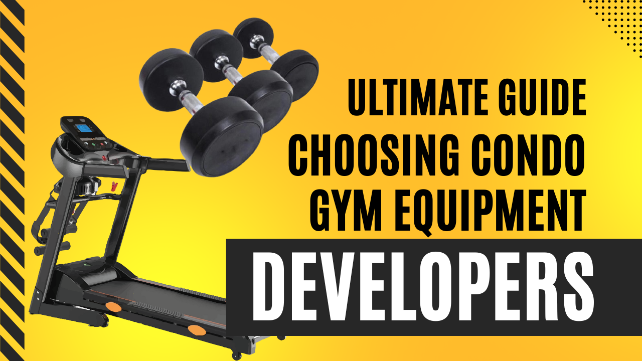 The Ultimate Guide to Choosing Condo GYM Equipment